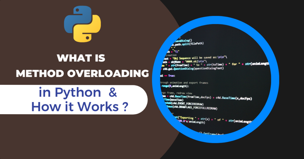 What Is Method Overloading In Python And How It Works 