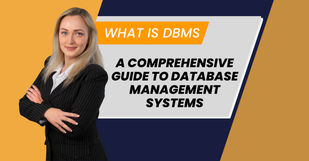 A Comprehensive Guide To Database Management Systems
