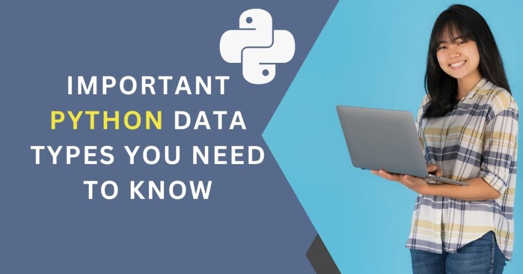 1 Important Python Data Types You Need To Know datacademy