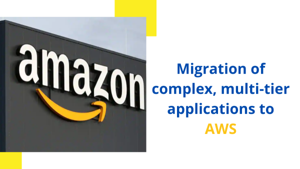 Migration Of Complex, Multi-tier Applications To AWS - Datavalley Migration Of Complex, Multi-tier Applications To AWS - Datavalley